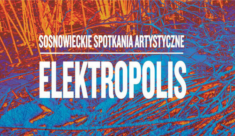 Sosnowieckie Spotkania Artystyczne – Elektropolis – Heliotrop Vintage